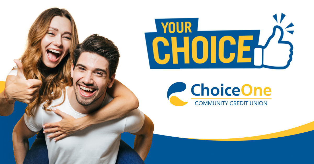 Your Choice for Banking | Choice One Community Credit Union