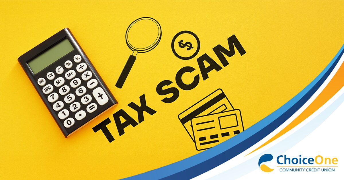 Don’t Get Duped: 10 Tips for Avoiding Tax Scams in 2025 | Choice One ...