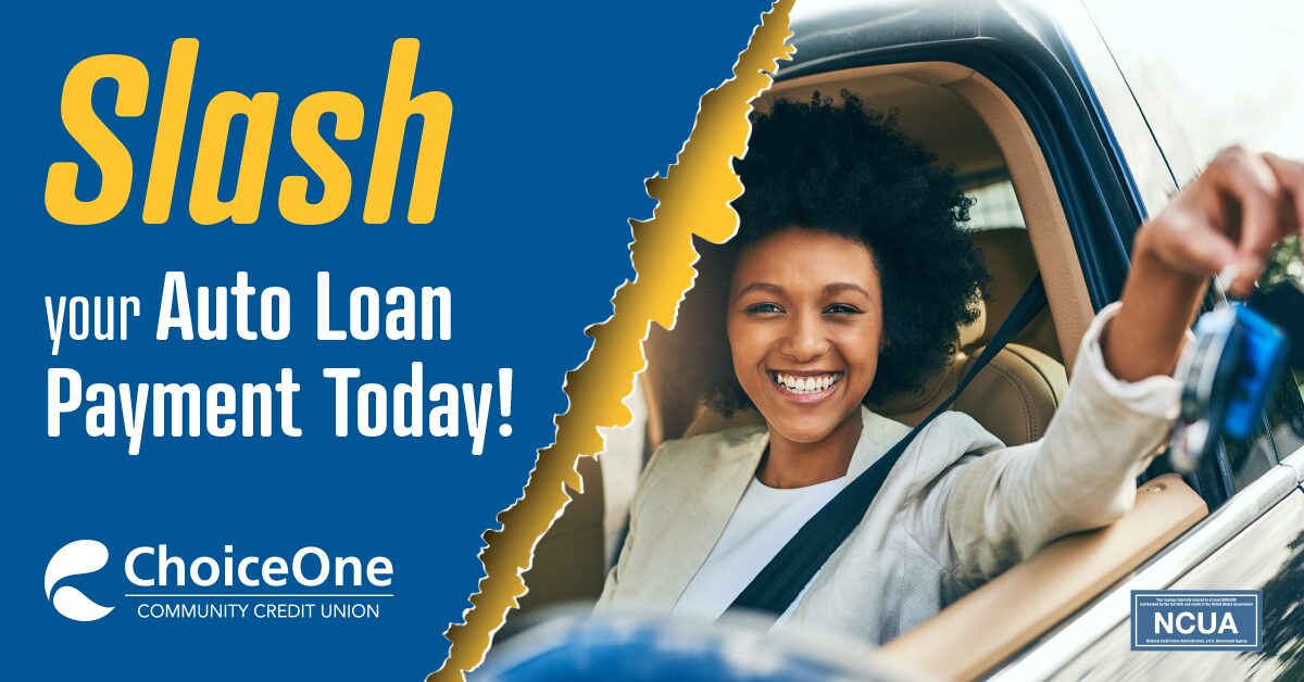 Auto Loan Refinancing | Slash Your Monthly Payment at Choice One